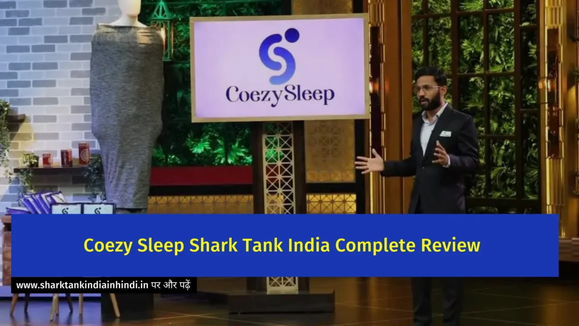 Coezy Sleep Shark Tank India Pitch & Success Story